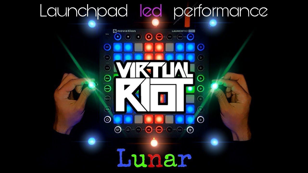 Virtual Riot - Lunar | Launchpad - Led Performance - YouTube