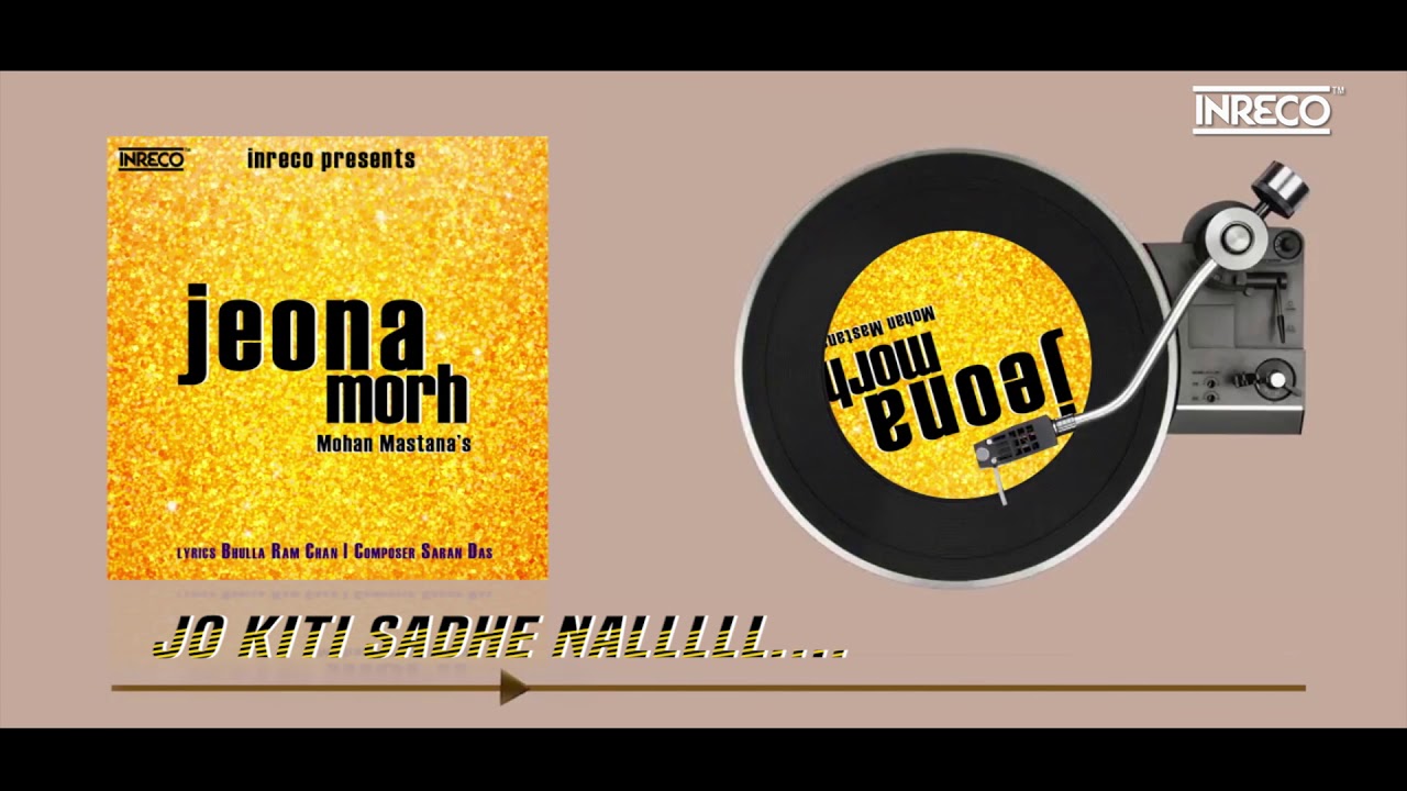 Jeona Morh | Punjabi Folk Song | Mohan Mastana | Punjabi Song - YouTube