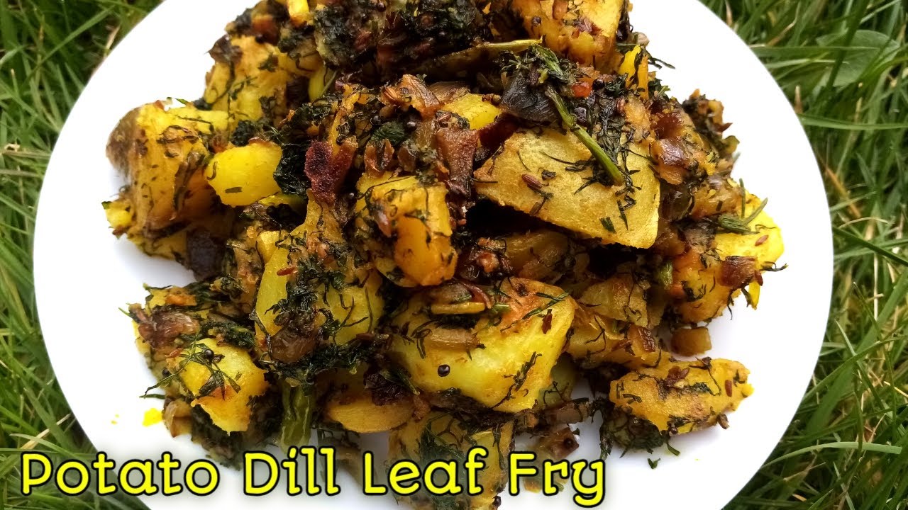 Potato Dill Leaves Masala | Dill Leaves Poatao Sabji | Dill Potato Fry ...