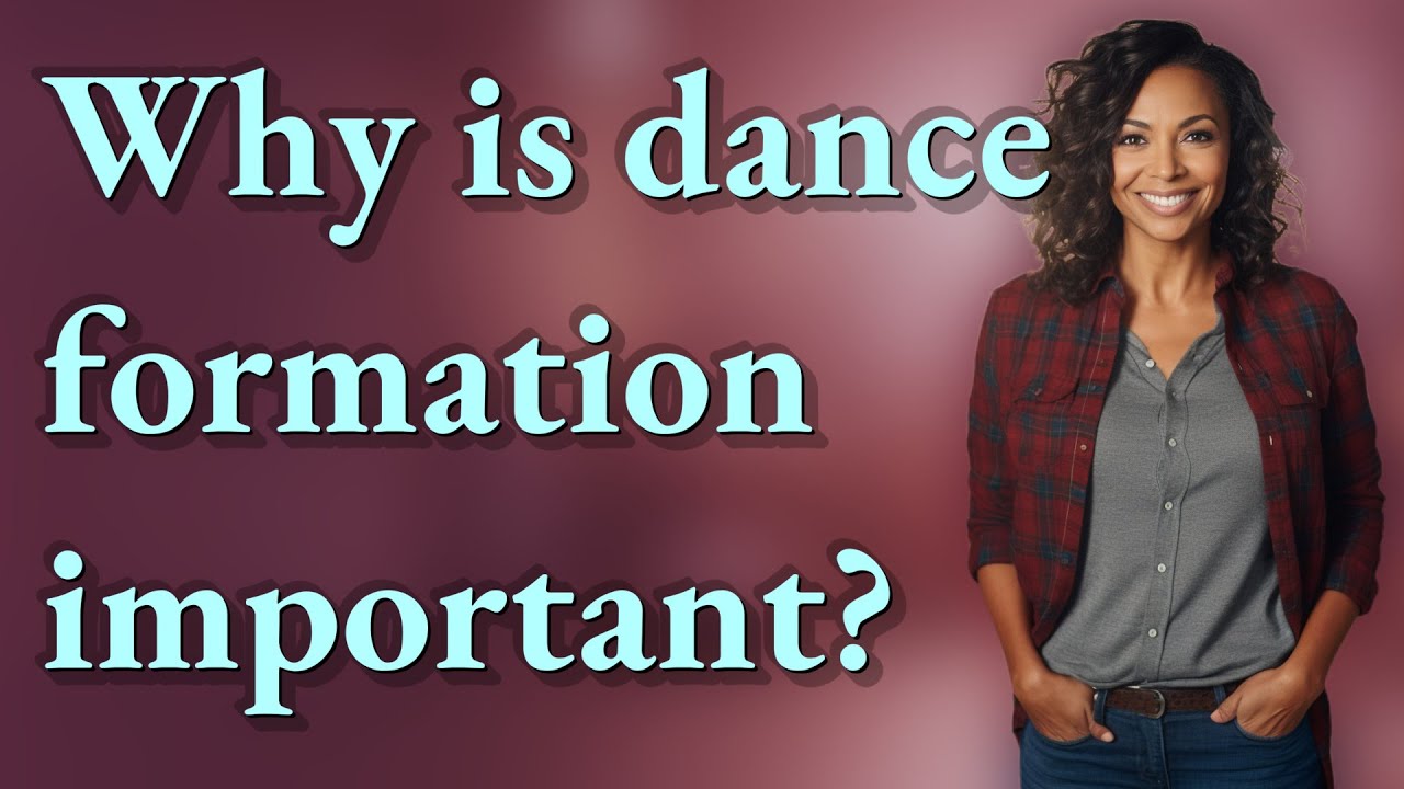 Why is dance formation important? - YouTube