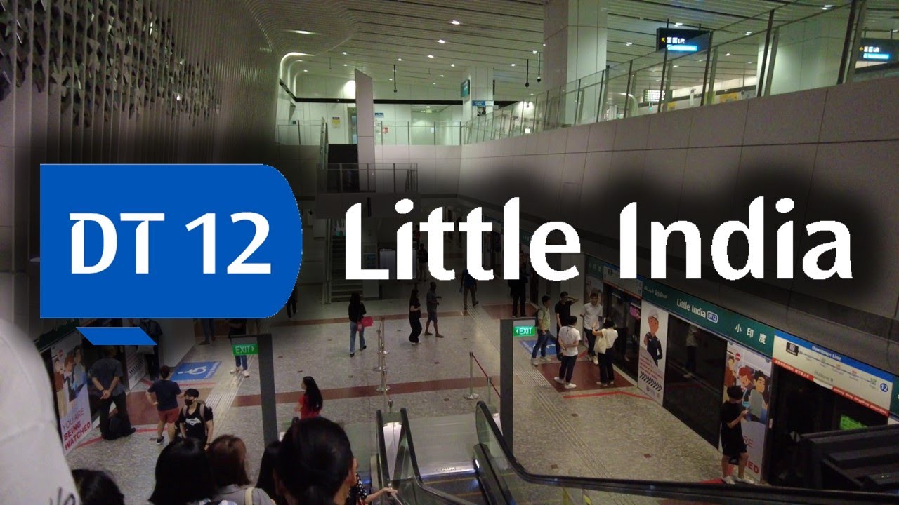 DT12 Little India MRT Station: Exit B to Platforms | Downtown Line ...