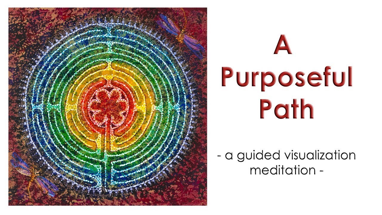 A Purposeful Path Meditation - YouTube