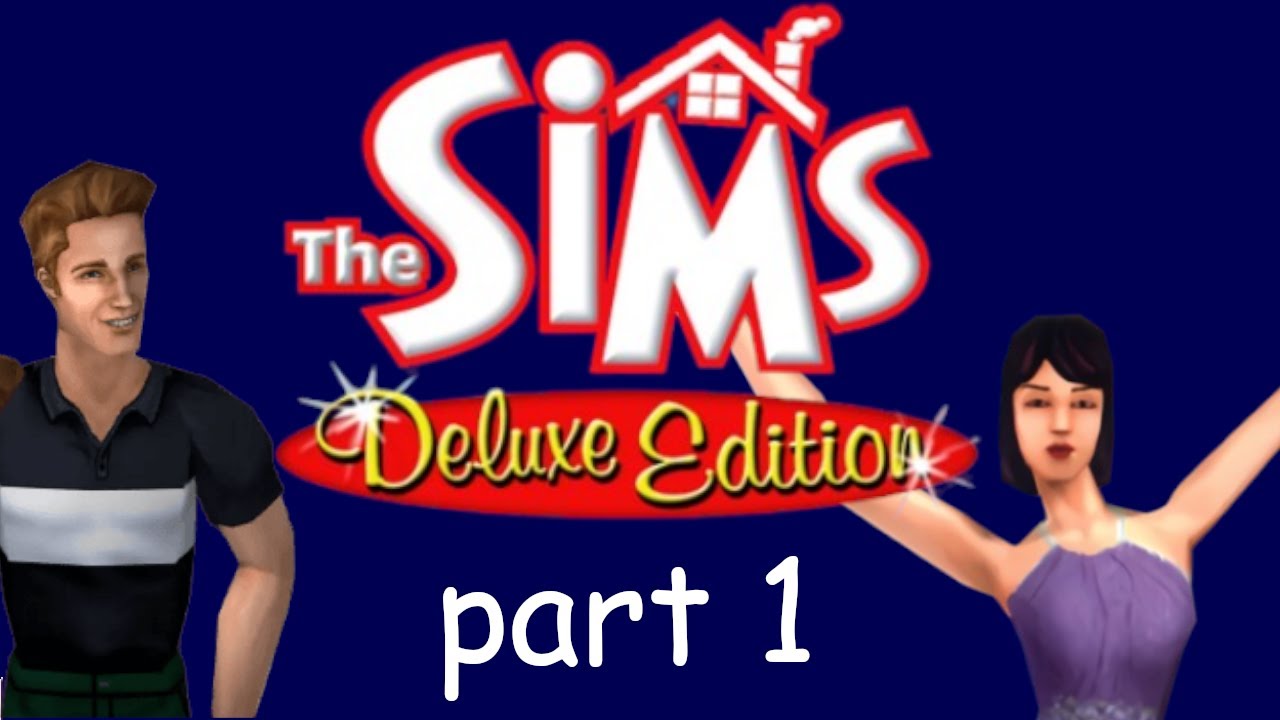 lets play the sims deluxe edition the way it was intended - YouTube