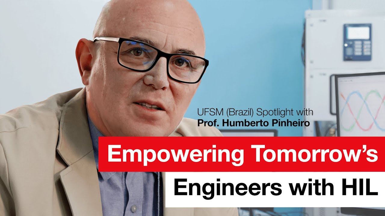 Empowering Tomorrow’s Engineers with HIL at UFSM | Interview with Prof. Humberto Pinheiro - YouTube