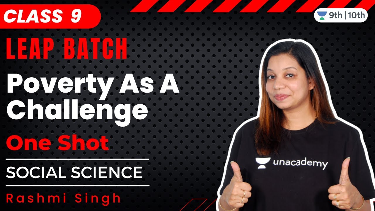 Poverty As A Challenge | One Shot | Class 9 | Leap Batch | Rashmi Singh ...