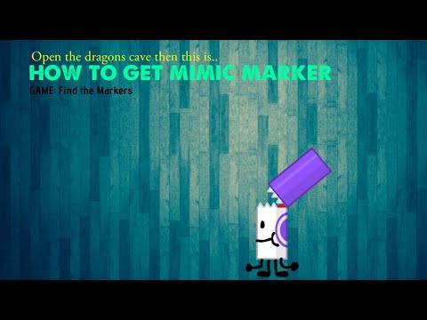 HOW TO GET!:Mimic Marker (FIND THE MARKERS) - YouTube