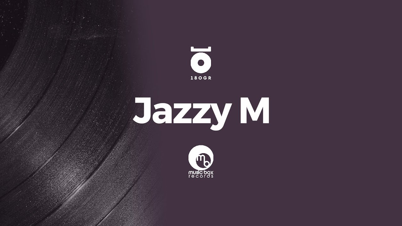 JAZZY M in 180 GR x Music Box Records - 2021 - YouTube