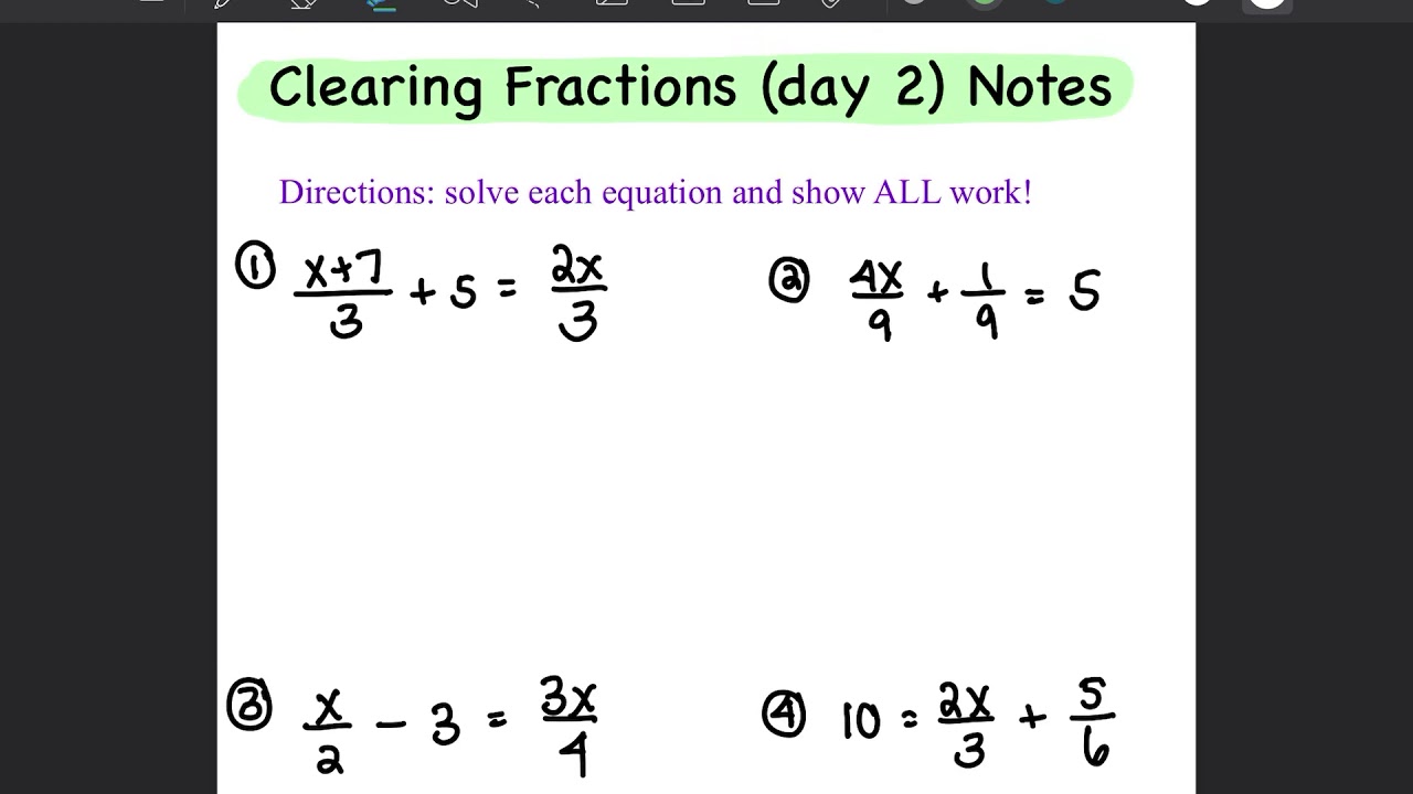 Clearing Fractions Day 2 Lesson - YouTube