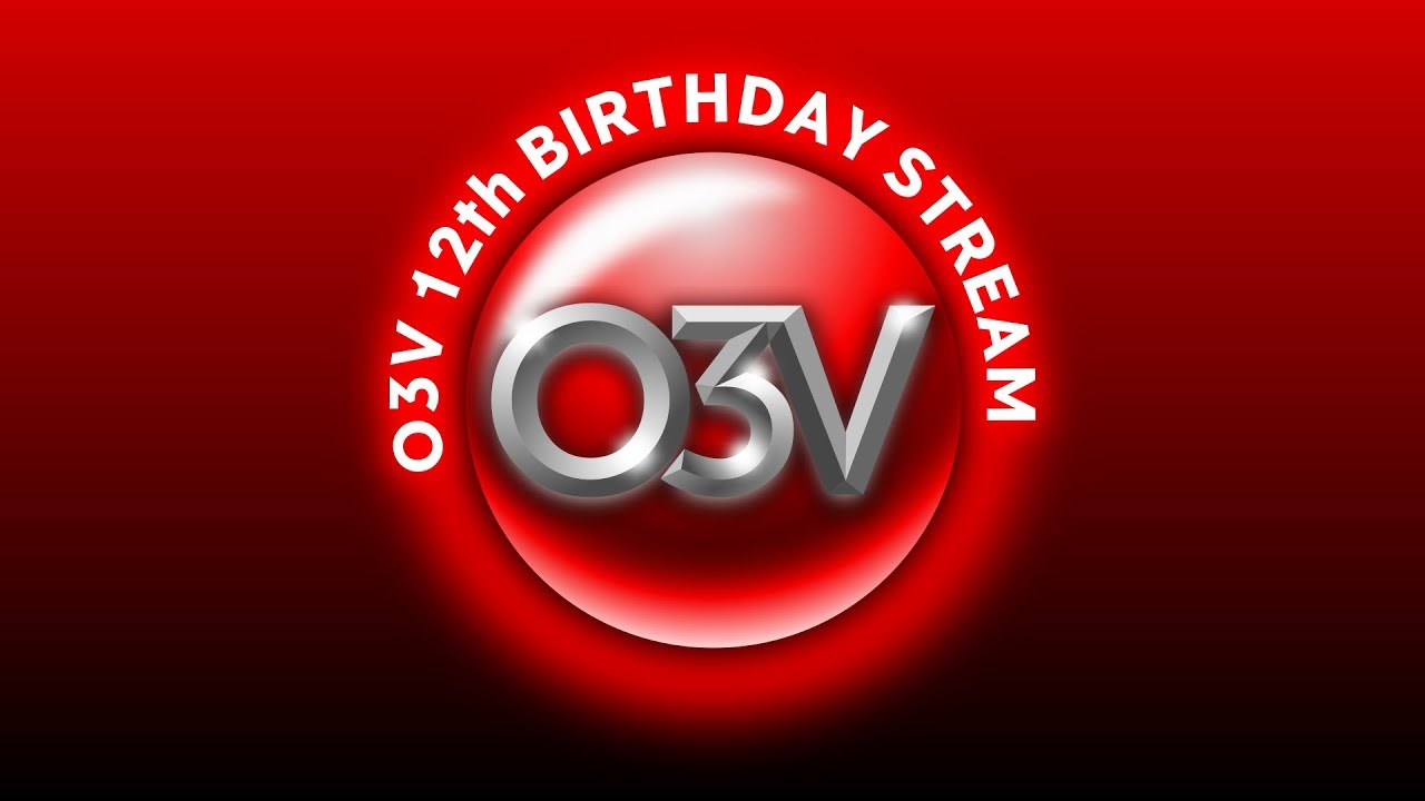 O3V's Birthdaystream - YouTube