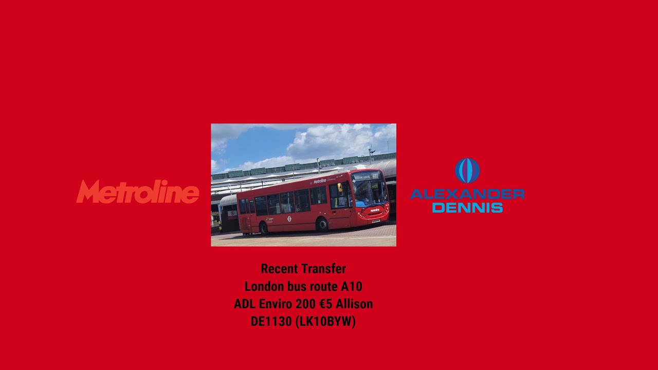 Recent Transfer | London bus route A10 | ADL Enviro 200 €5 Allison ...