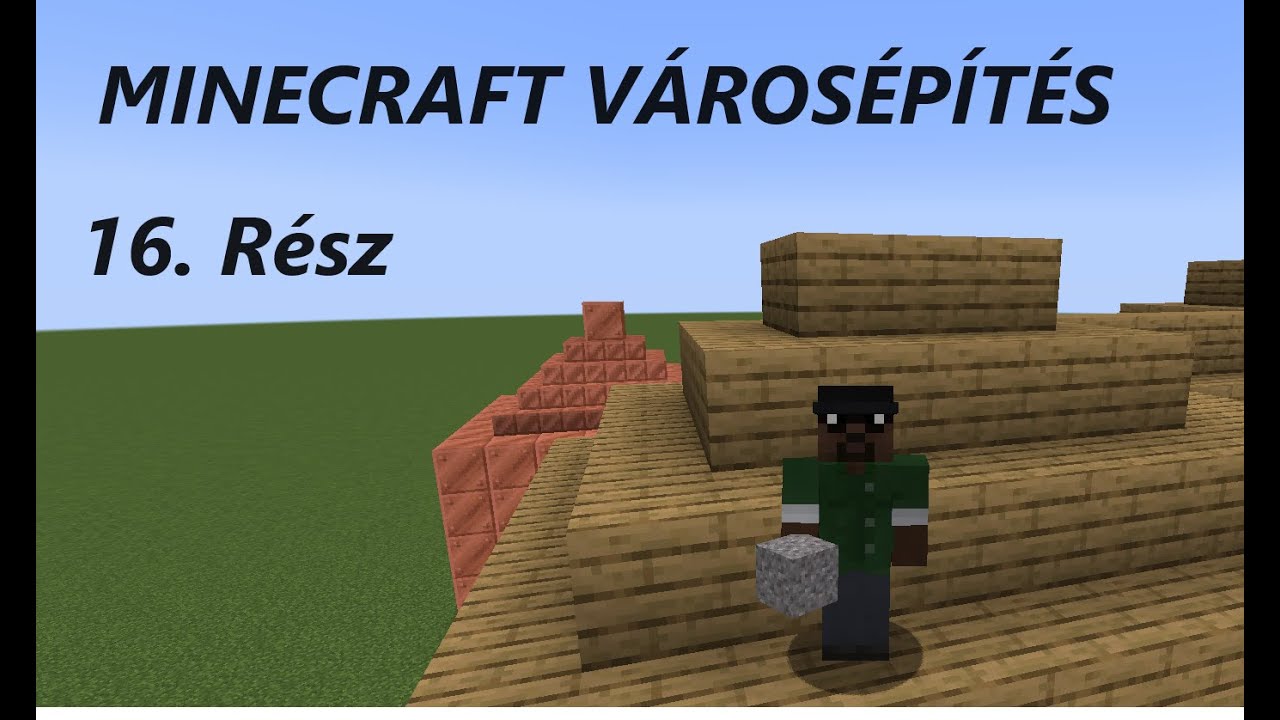 Minecraft Városépítés:.16.Rész - A falu építése 3. - YouTube