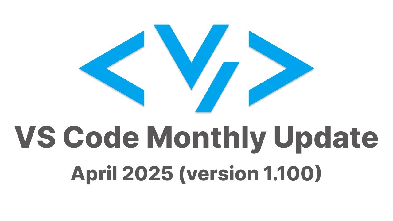 VS Code Monthly Update - April 2025 (version 1.100) - YouTube