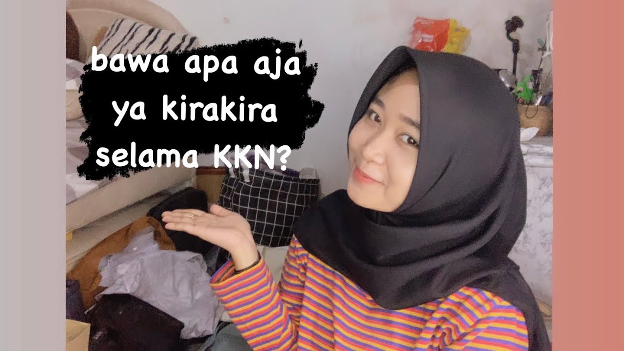 Persiapan perlengkapan KKN || Apa aja yang dibawa saat KKN? - YouTube