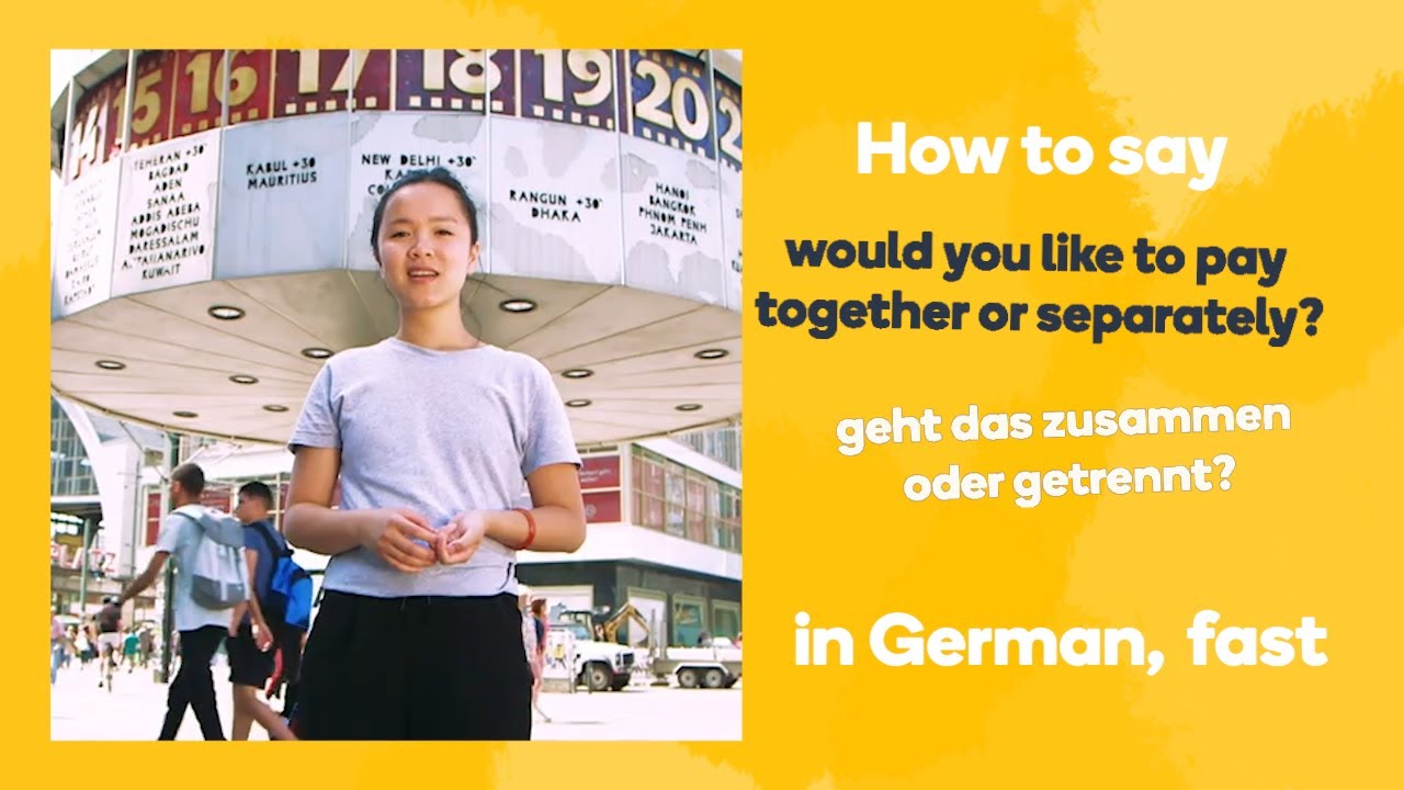 How To Say would You Like To Pay Together Or Separately In German how-to-say-would-you-like-to-pay-together-or-separately-in-german