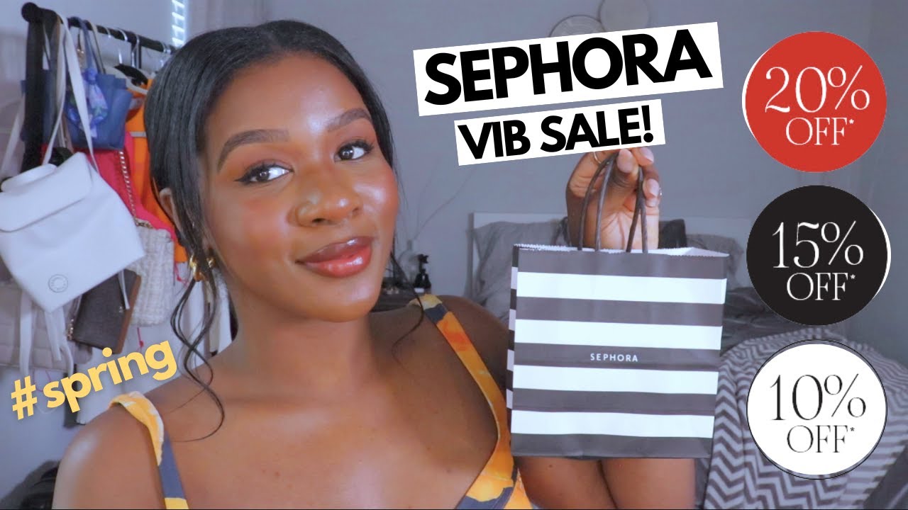 MY 50 SEPHORA VIB SALE RECOMMENDATIONS | SPRING SAVINGS EVENT 20204 ...