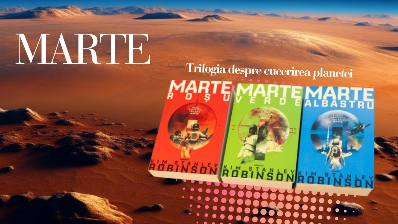 Marte. Trilogia despre cucerirea planetei. Carti groase dar bune! - YouTube