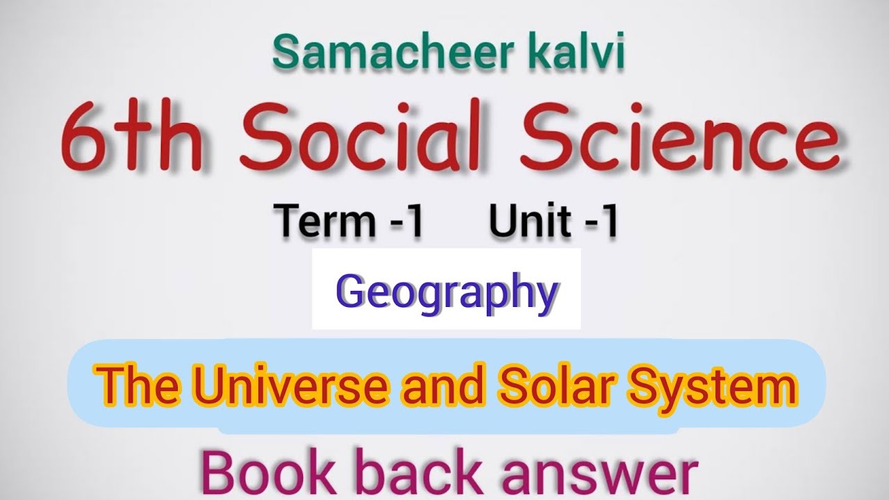 The Universe and Solar System 6th SOCIAL SCIENCE Geography Term 1 Unit ...