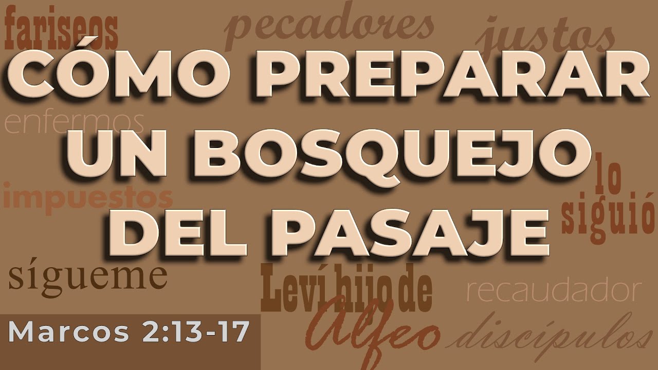 Cómo Preparar Un Bosquejo Del Pasaje (Cómo Preparar Un Bosquejo ...
