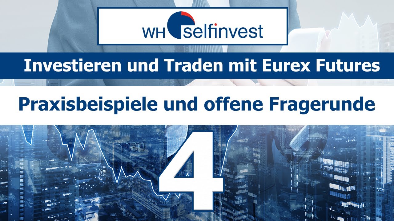 4. Praxisbeispiele und offene Fragerunde - Investment-Strategien mit ...