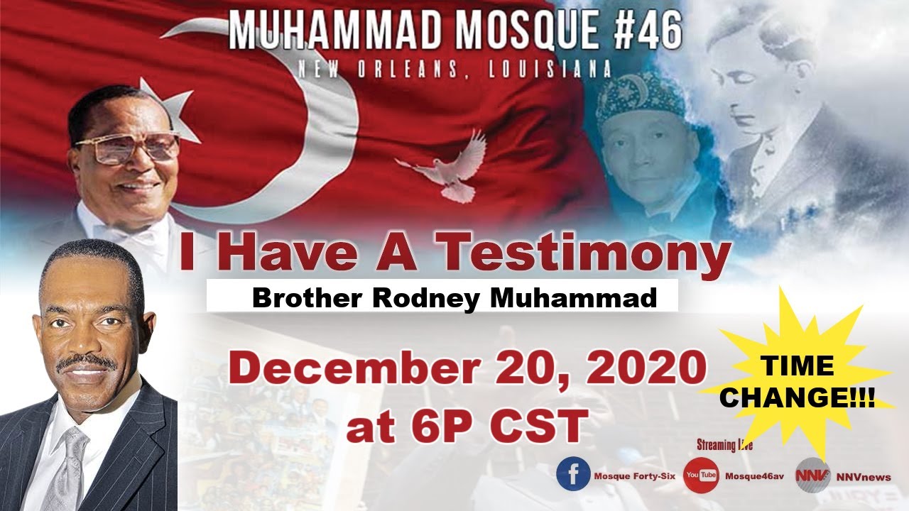I Have a Testimony with Brother Rodney Muhammad, Student Minister of ...