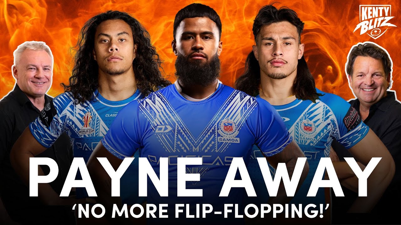 Payne to Samoa, what does Kevvie do? Plus, Bellamy & Cleary polar ...