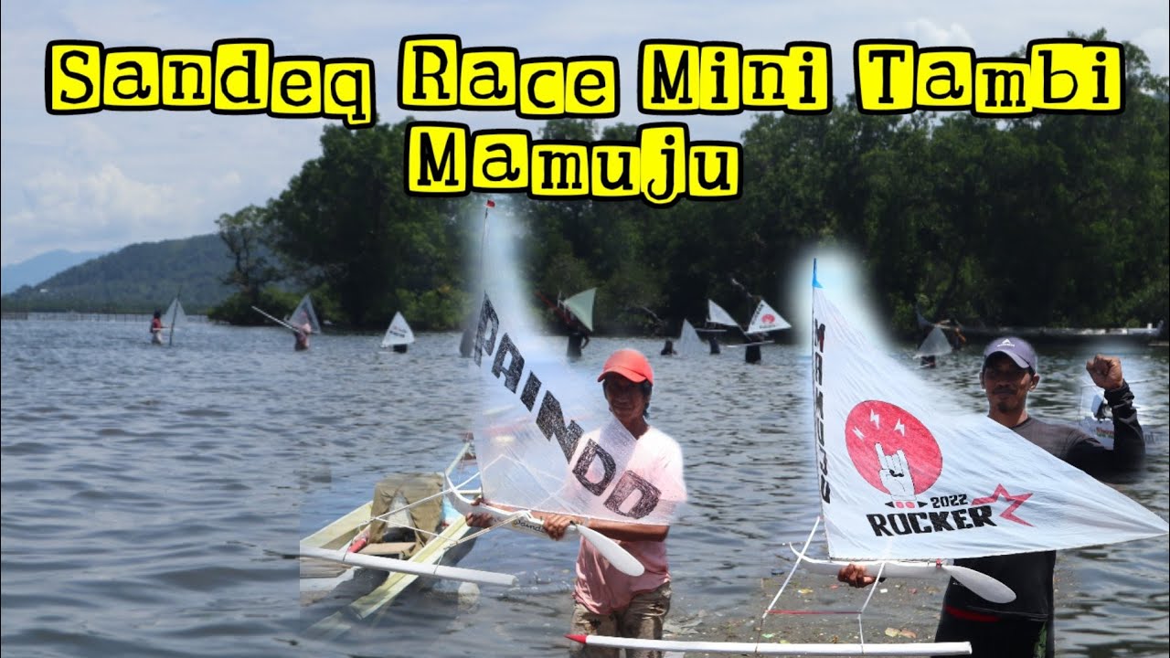 SANDEQ Race Mini Tambi Mamuj #Sandeq #Mini #Tambi - YouTube