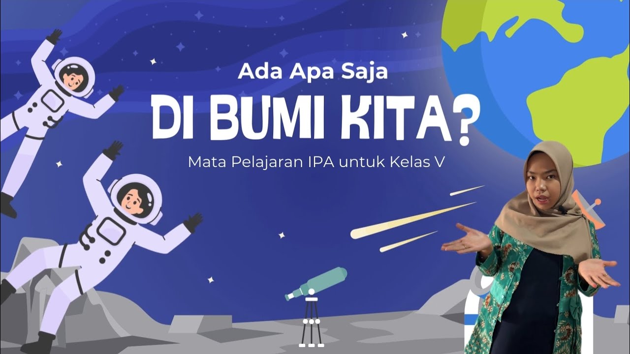 Video konten pembelajaran "Ada Apa Saja DI Bumi Kita"? - YouTube