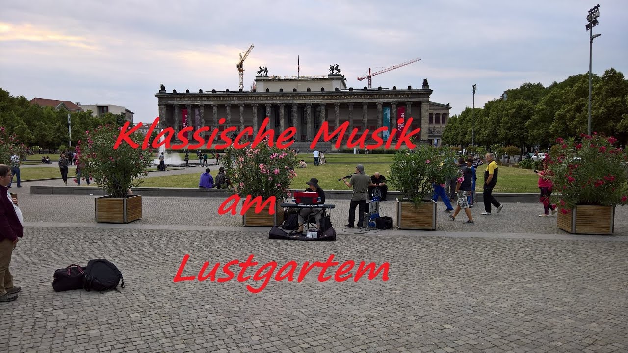 Klassische Musik am Lustgarten in Berlin - YouTube