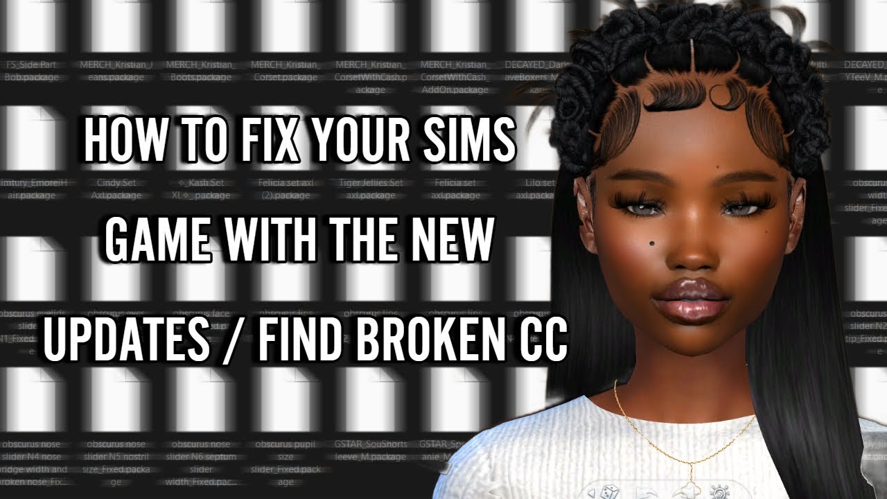 HOW TO FIX YOUR SIMS GAME WITH THE NEW UPDATES / FIND BROKEN CC - YouTube