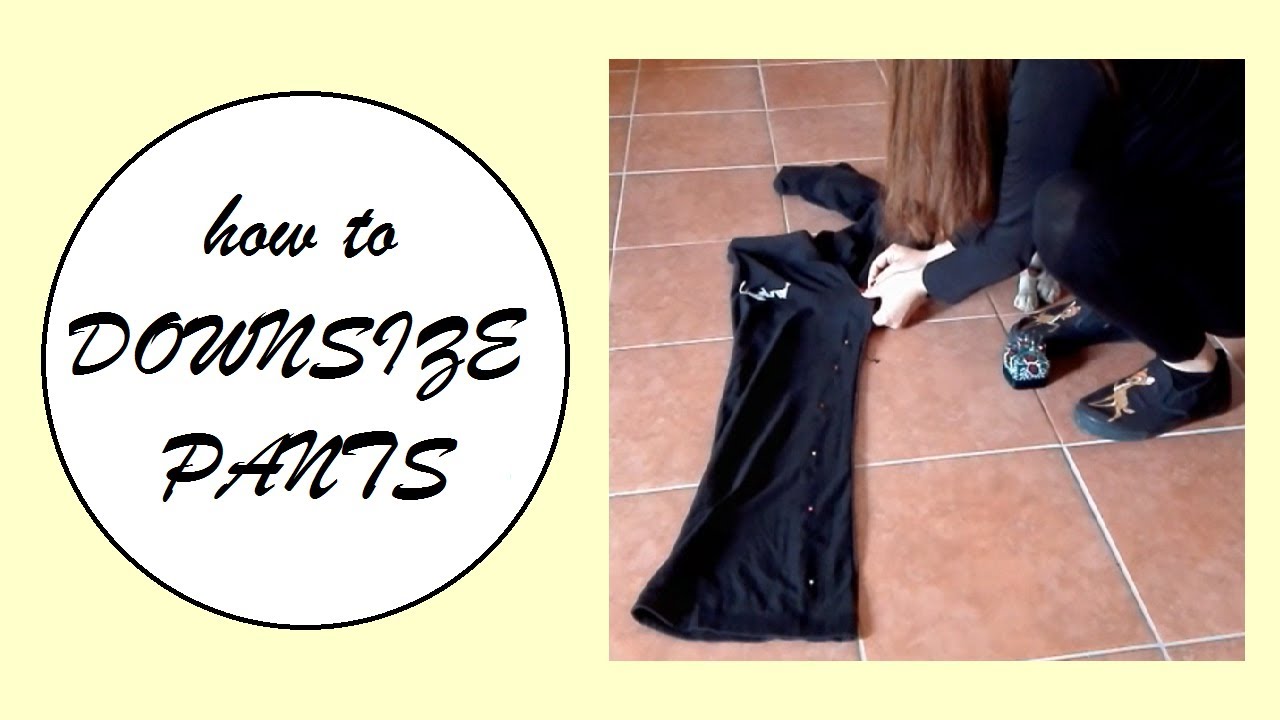 DIY | How to DOWNSIZE pants - YouTube