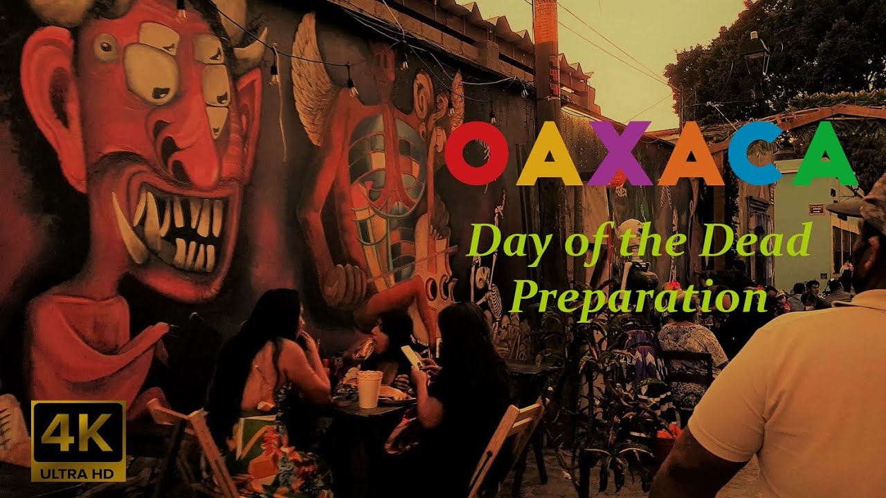 4K Walking Tour: Oaxaca, Mexico | Day of the Dead Preparation ...
