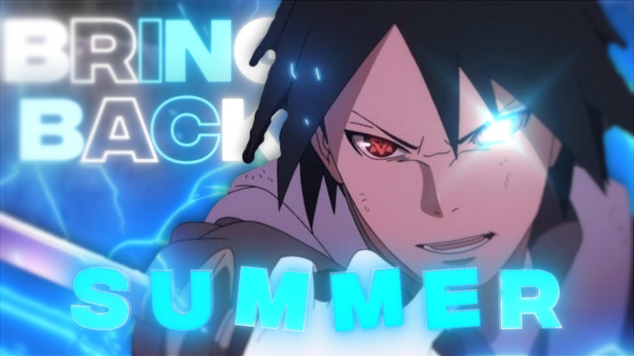 Bring Back Summer - Naruto [AMV/EDIT] ! - YouTube