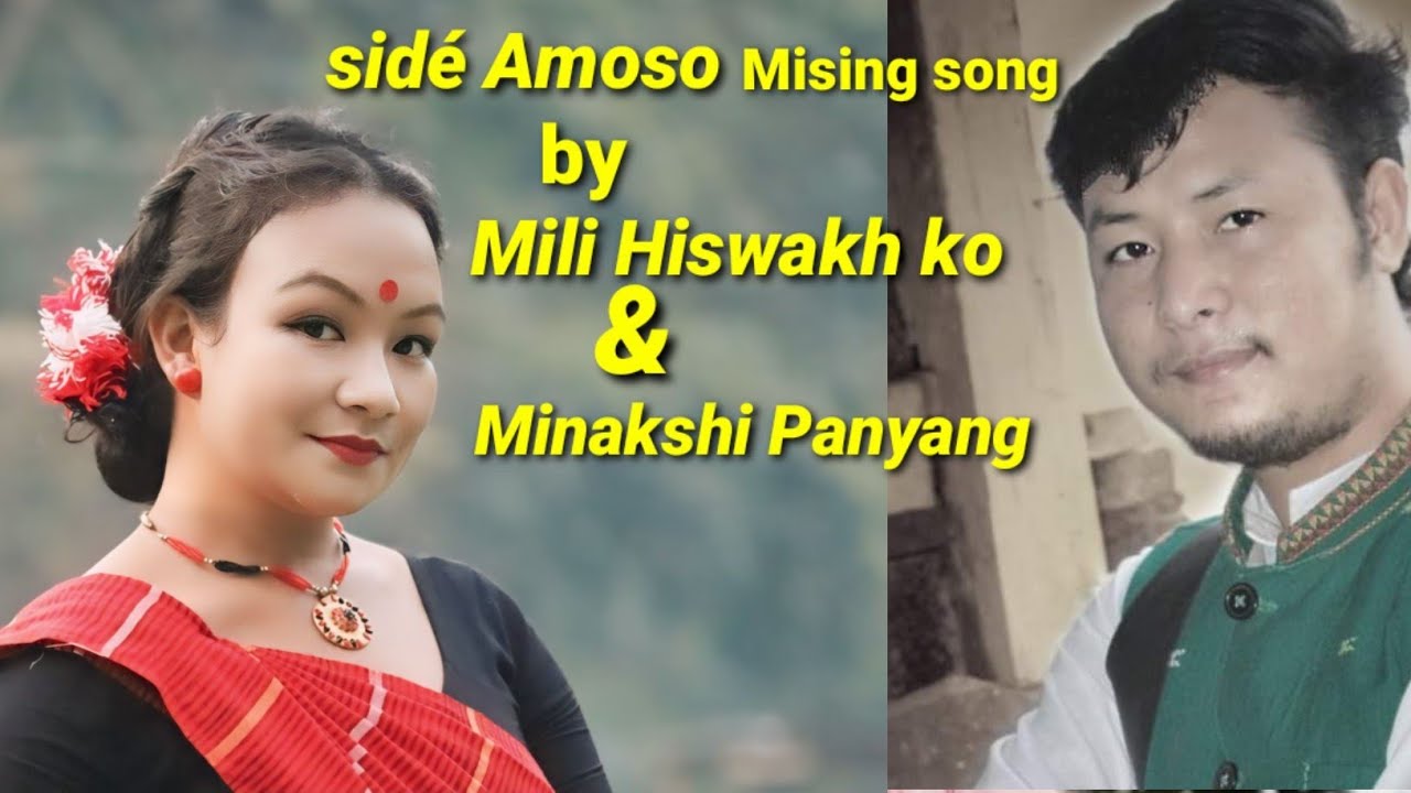 Sidé Amoso by Minakshi Panyang & Mili Hiswakh ko - YouTube