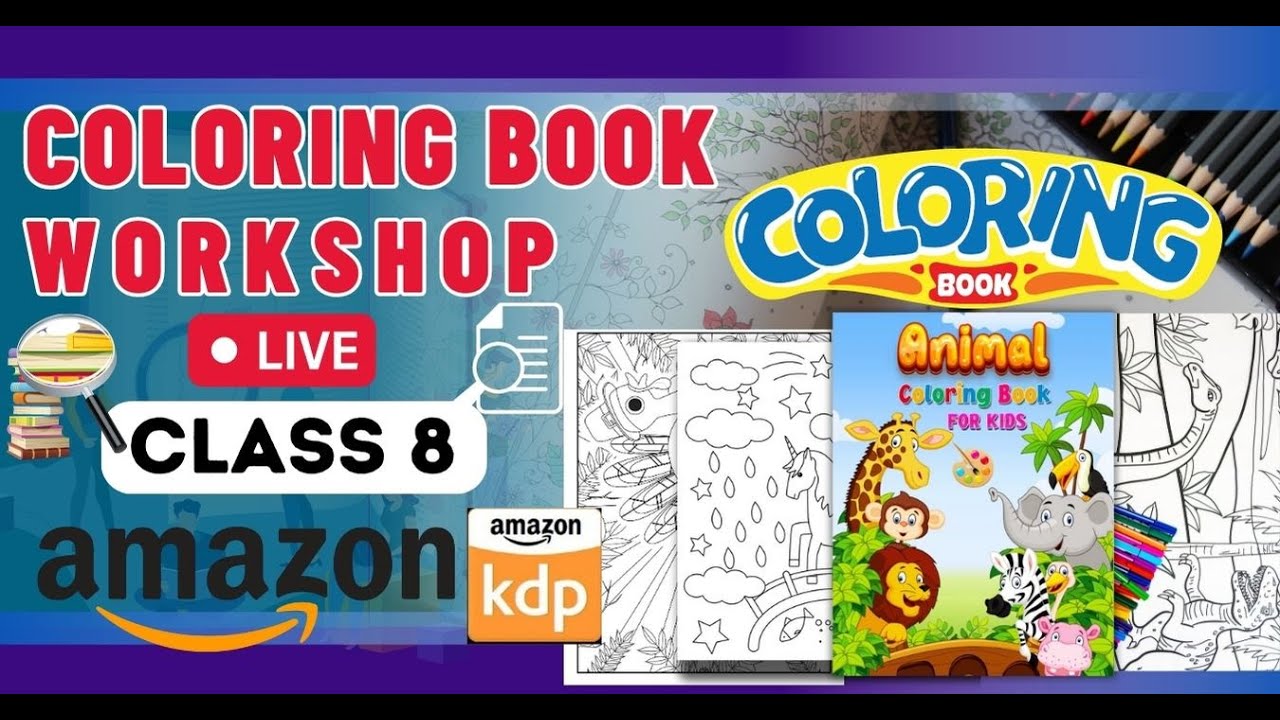 How To Create Coloring Book on Amazon KDP | Coloring book making Live ...