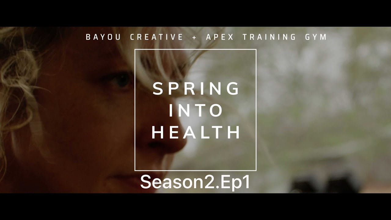 Spring Into Health | Season 2 Ep 1 - YouTube
