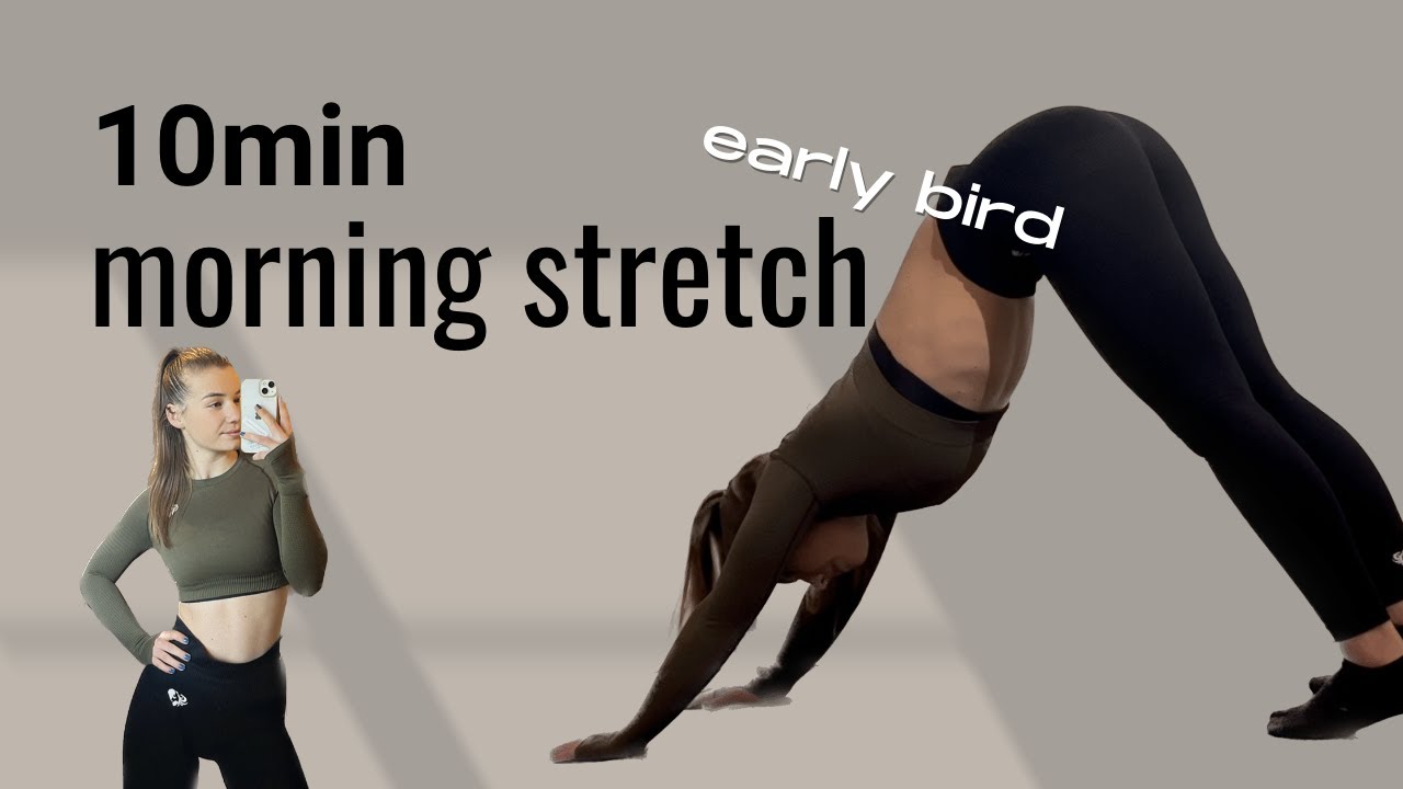 10 min morning stretch for early BIRDS - YouTube