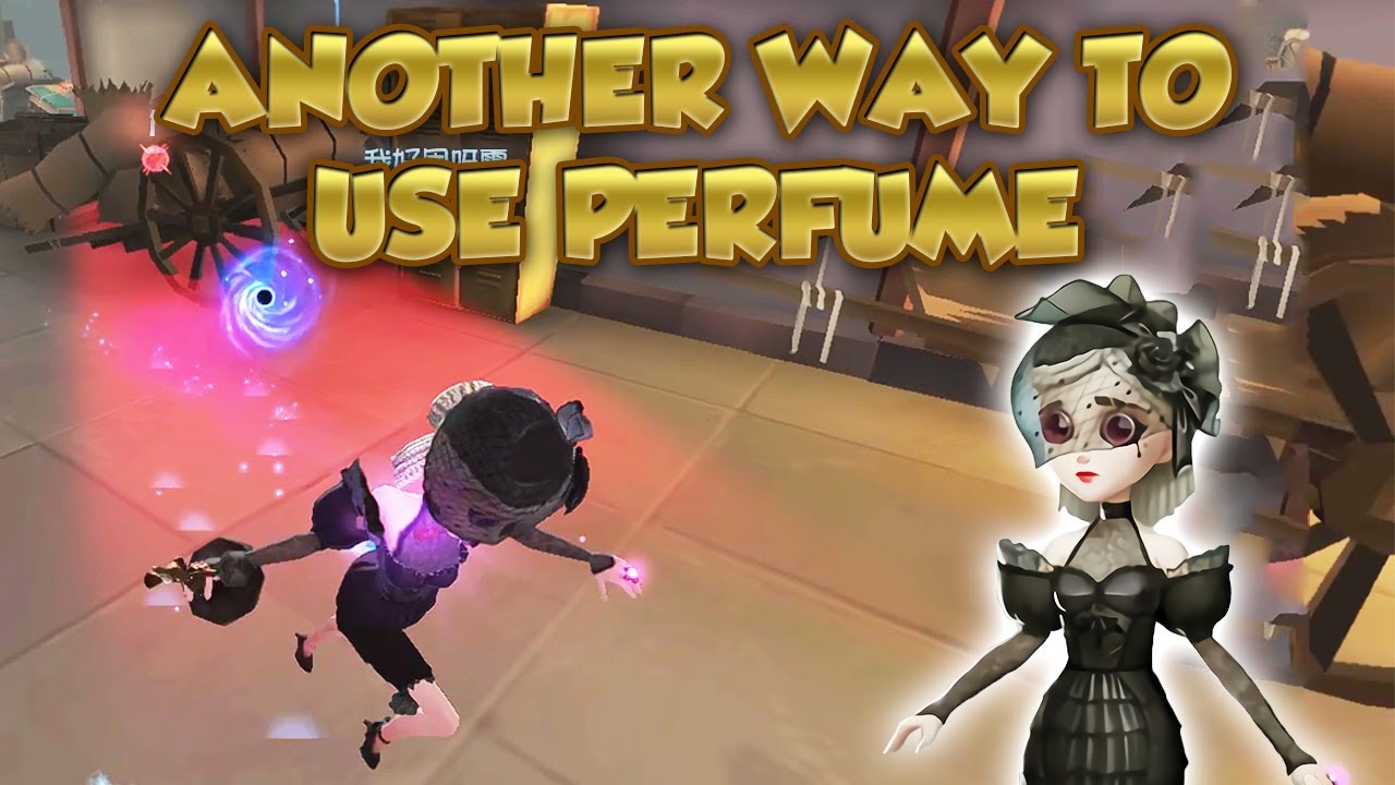 Use Perfume As A Distraction | Identity V| 第五人格 | 제5인격 | Perfumer - YouTube