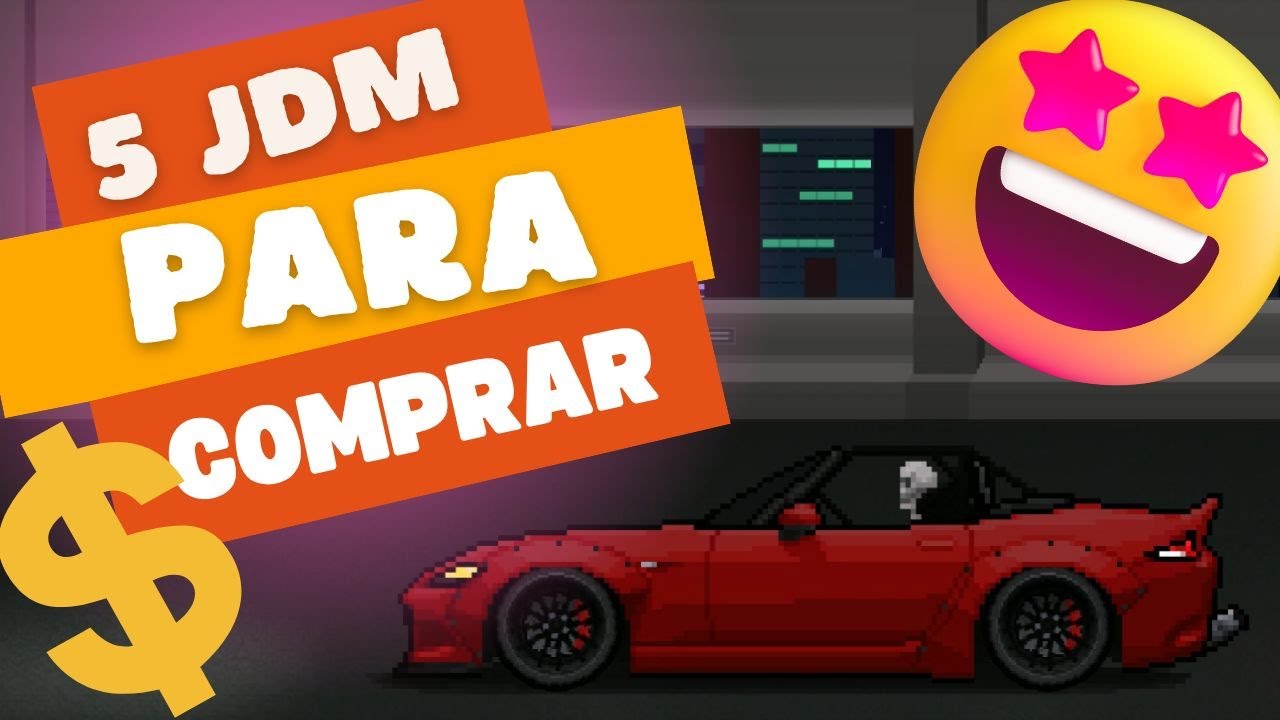 5 JDM´S PARA TER NA SUA GARAGEM DO PIXEL CAR RACER - YouTube