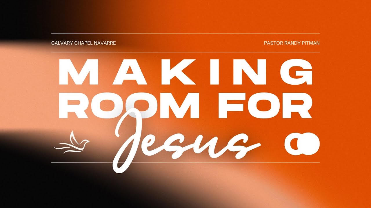 Making Room for Jesus - part 2 | Pastor Randy - YouTube