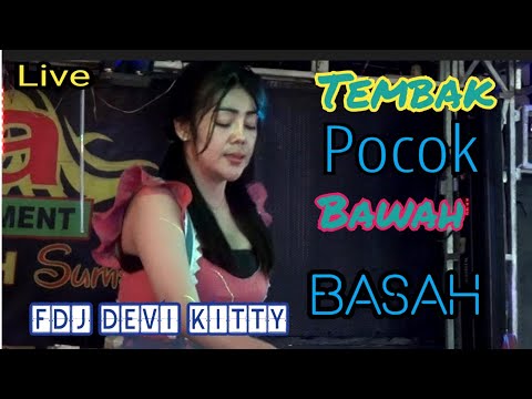 TEMBAK POCOK BAWAH BASAH FULL DJ OT WIKA FDJ DEVI KITTY