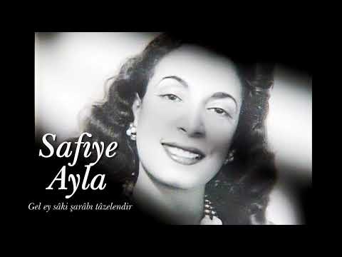 Safiye Ayla ~ Gel ey sâki şarâbı tâzelendir