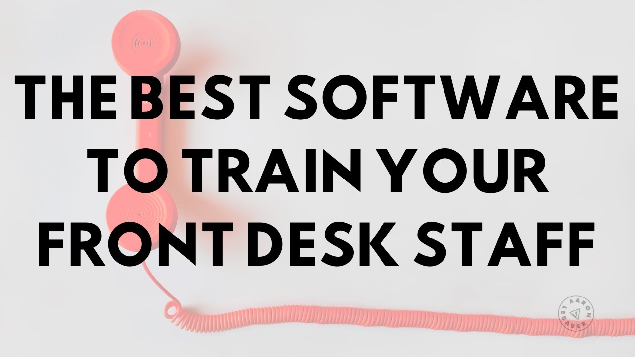 Call Hero: The Best Software to Train Your Front Desk Staff | Aaron ...