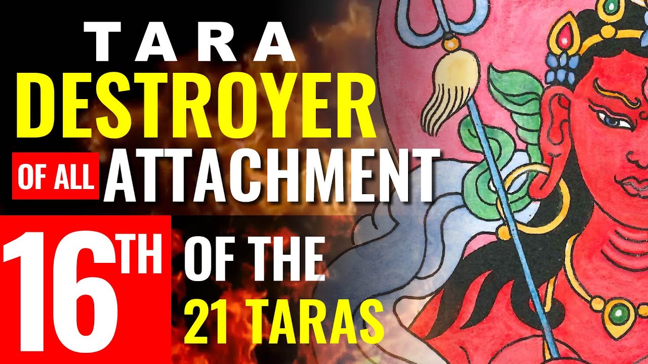 16th of the 21 Taras: Red Tara, Destroyer of All Attachments - YouTube
