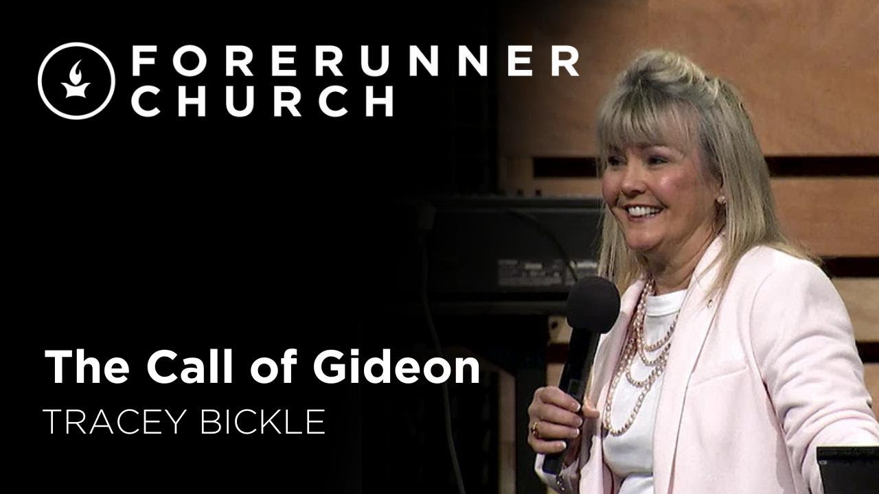 The Call of Gideon | Tracey Bickle - YouTube