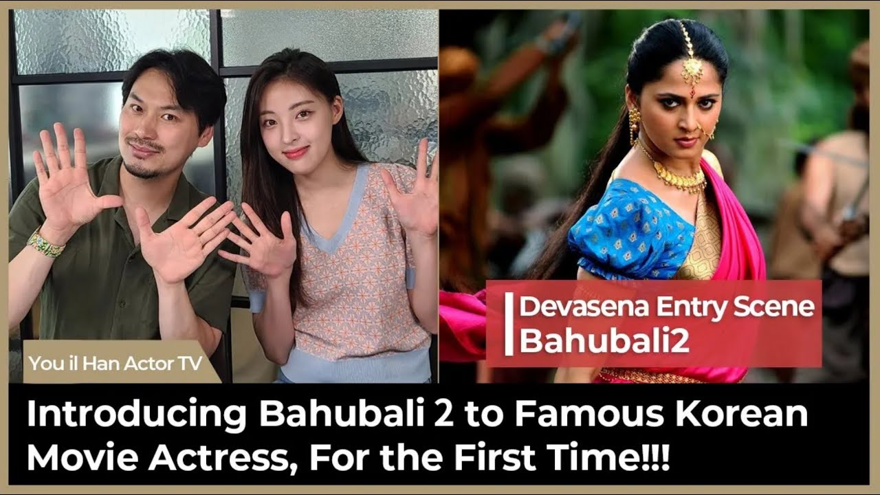 (English subs)Introducing Bahubali 2 to Korean TV Actress, First Time ...