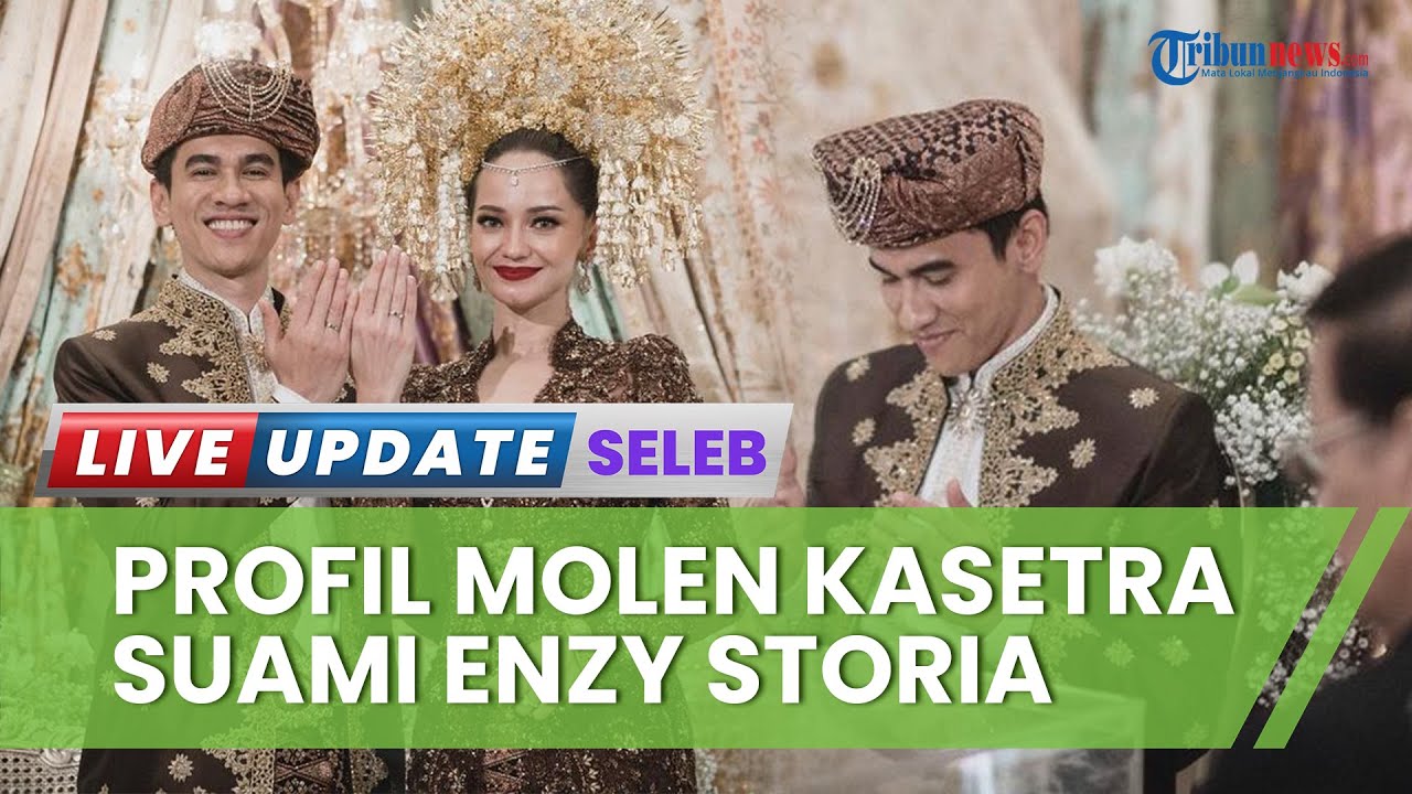 Profil Molen Kasetra: Sosok Suami Enzy Storia Merupakan Diplomat Muda ...