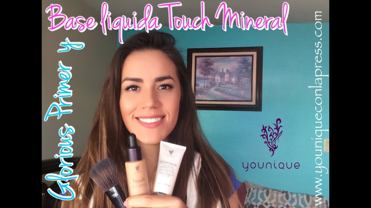 Base Liquida Touch Mineral y Glorious Primer de Younique - YouTube