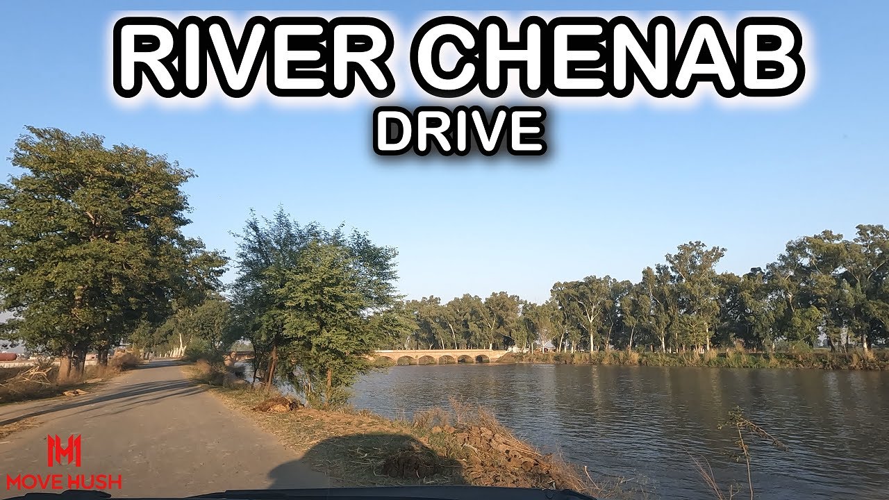 Drive Along RIVER CHENAB, Pakistan With PEACEFUL Scenes | POV Driving ...