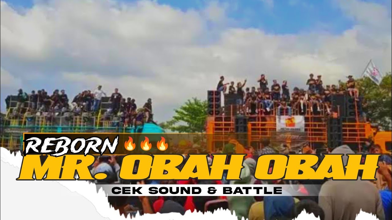 REBORN‼️MR. OBAH OBAH - DJ CEK SOUND/BATTLE - SPEK GAHAR - KAMULYAN ...