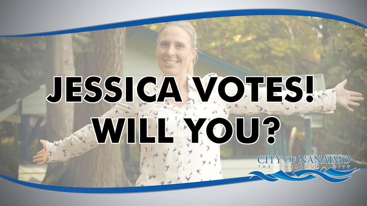 Jessica votes! Will you? (CITY of NANAIMO) - YouTube